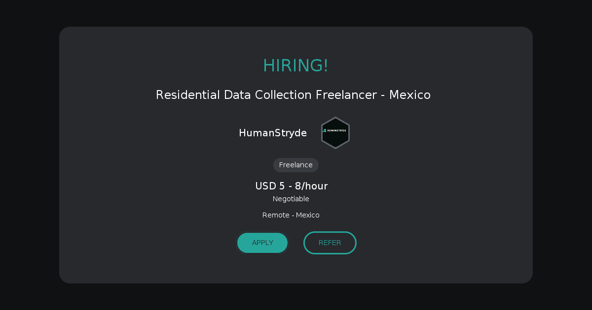 Residential Data Collection Freelancer - Mexico at HumanStryde | Torre