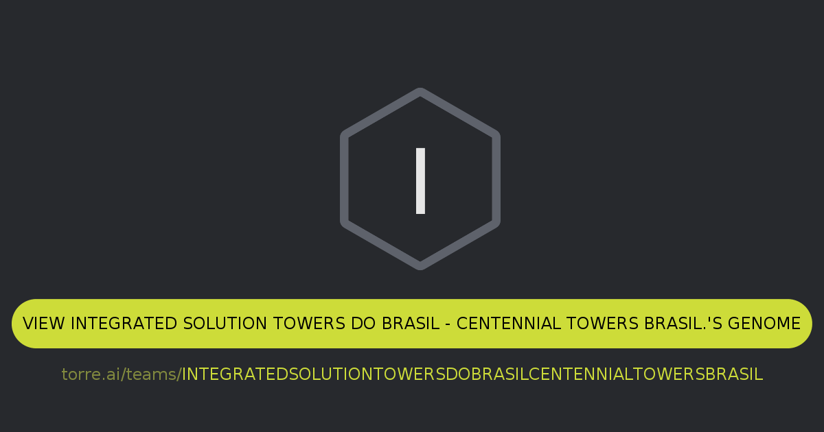 INTEGRATED SOLUTION TOWERS DO BRASIL - CENTENNIAL TOWERS BRASIL. | Torre