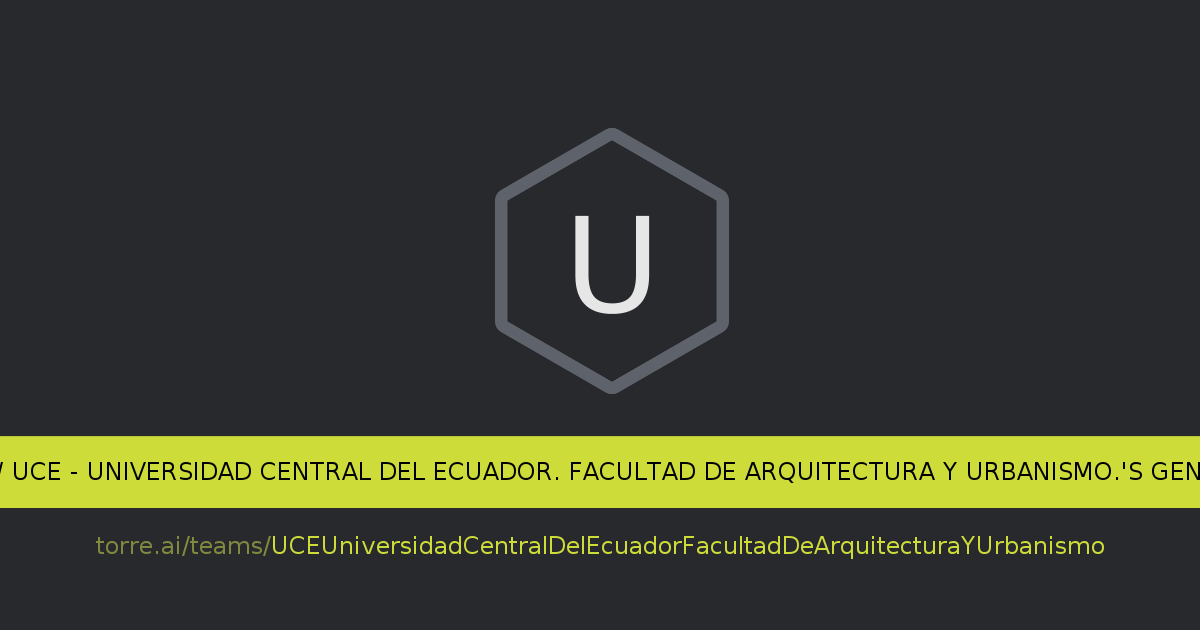 UCE - Universidad Central del Ecuador. Facultad de Arquitectura y ...